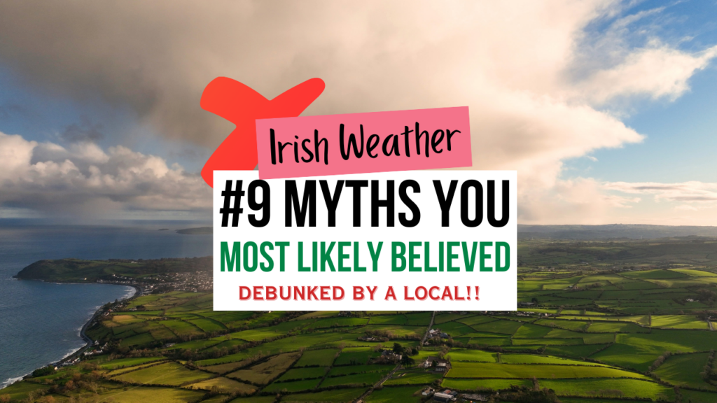 Avoid picking the WORST time to visit Ireland...(a locals guide)