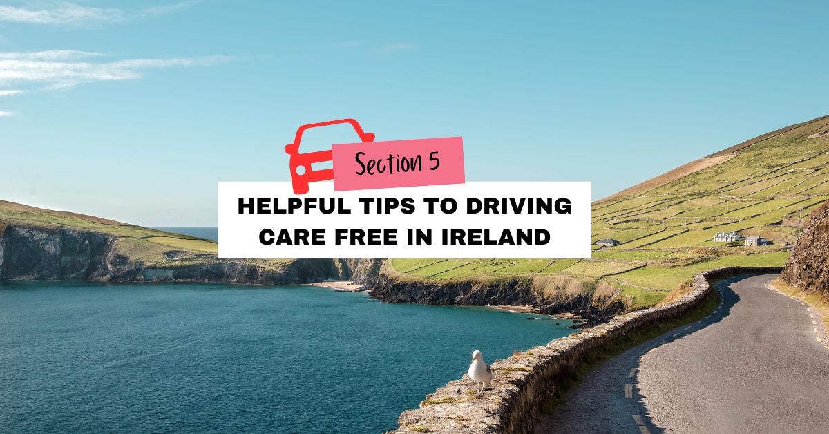Renting a Car in Ireland Tips (& Costly mistakes you should avoid)